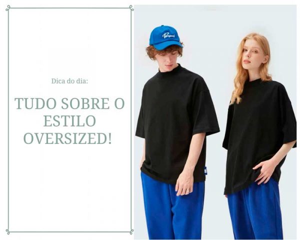 O que é o estilo oversized na moda? 4 dicas para usar peças de roupas ...
